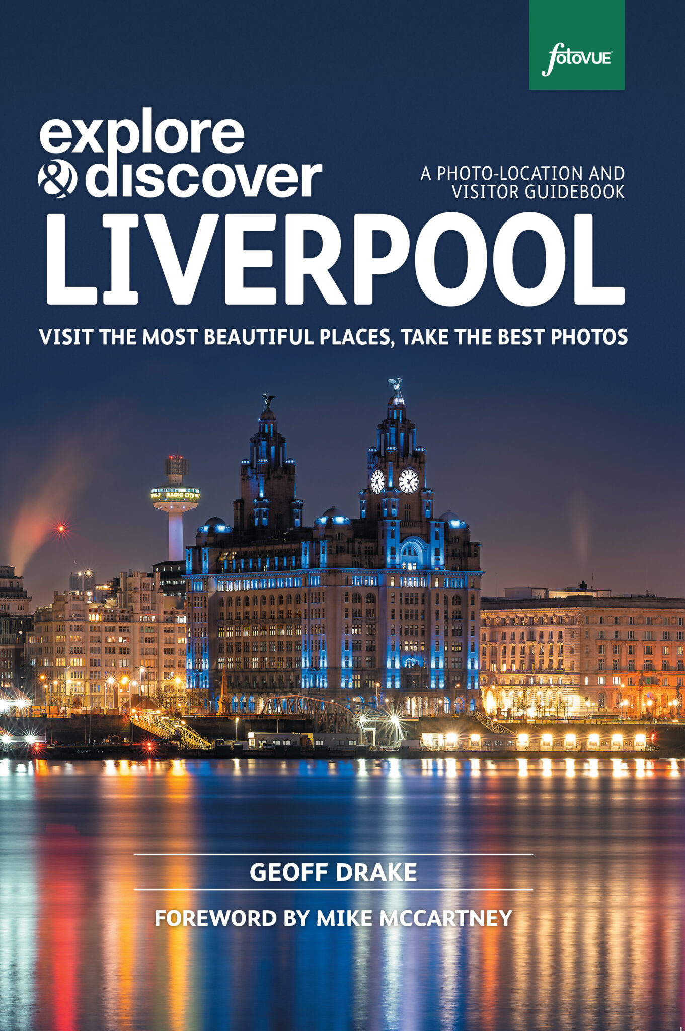 Explore & Discover LIVERPOOL – fotoVUE